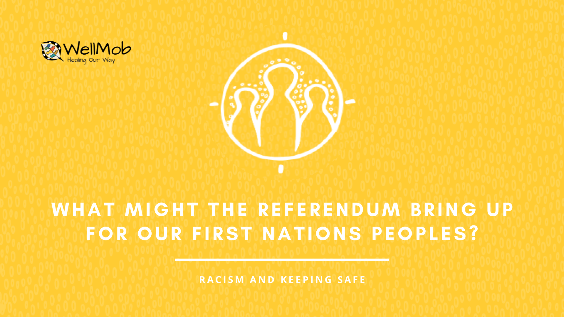 What might the referendum bring up for our First Nations peoples? - eMHprac