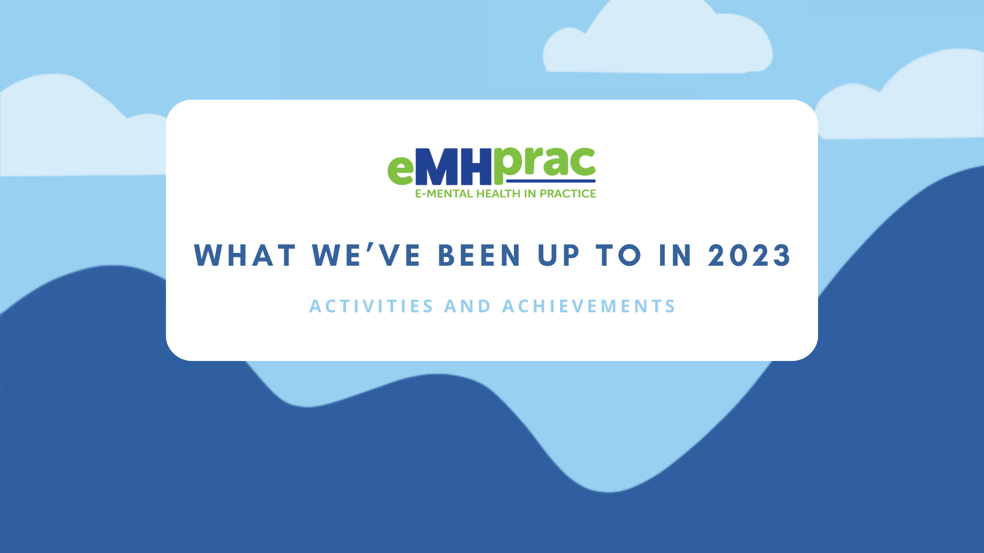 What we’ve been up to in 2023 - eMHprac