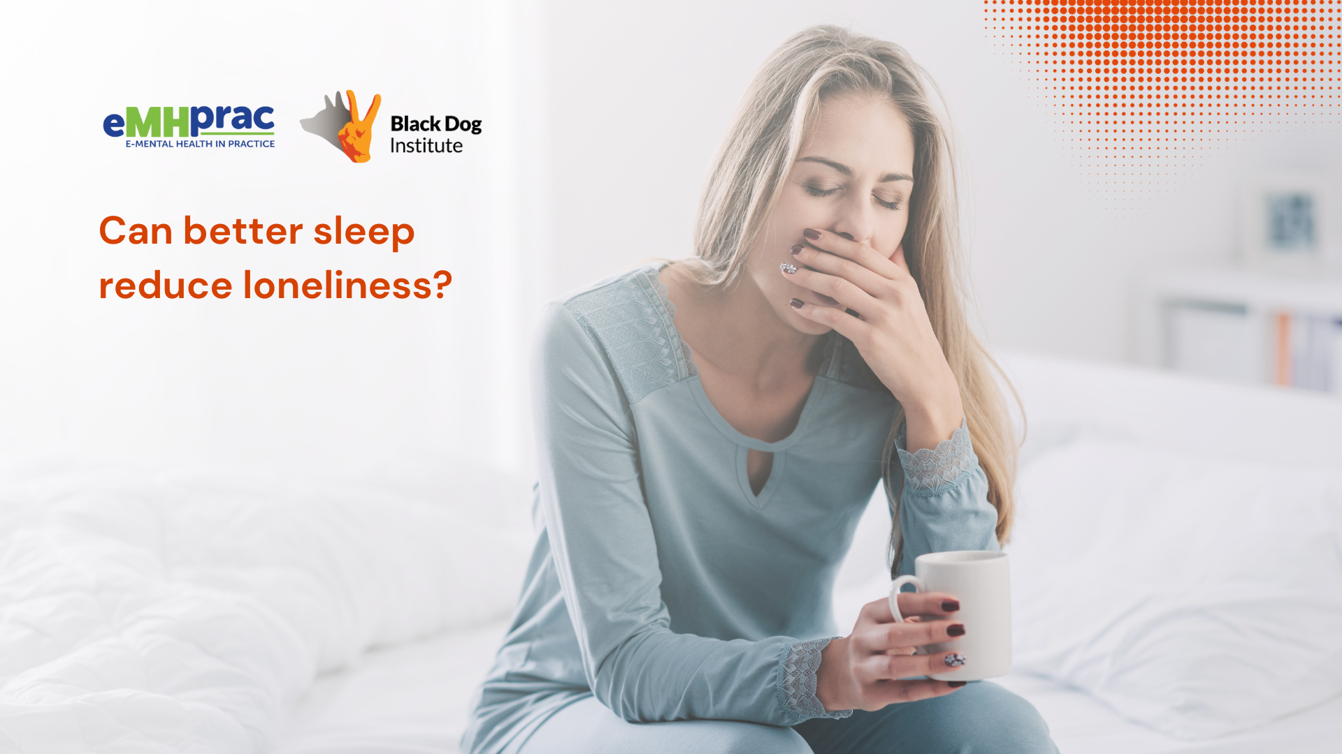 Can better sleep reduce loneliness? - eMHprac