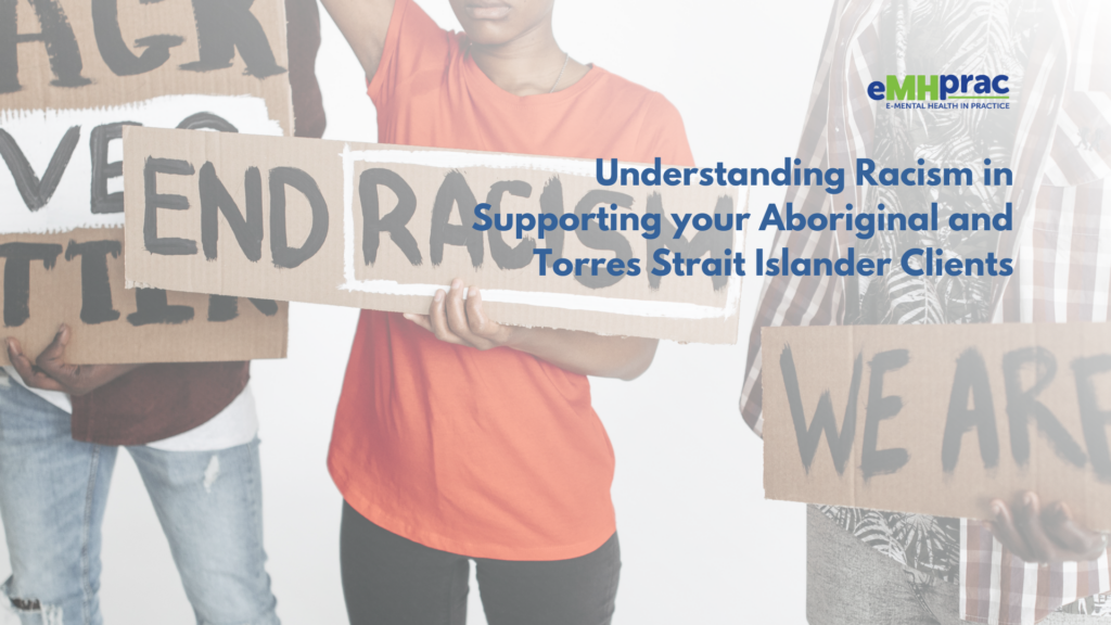Understanding Racism in Supporting Your Aboriginal and Torres Strait ...